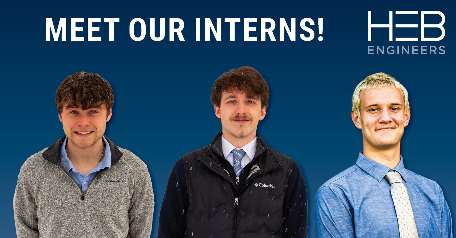 Meet Our Interns - HEB Engineers